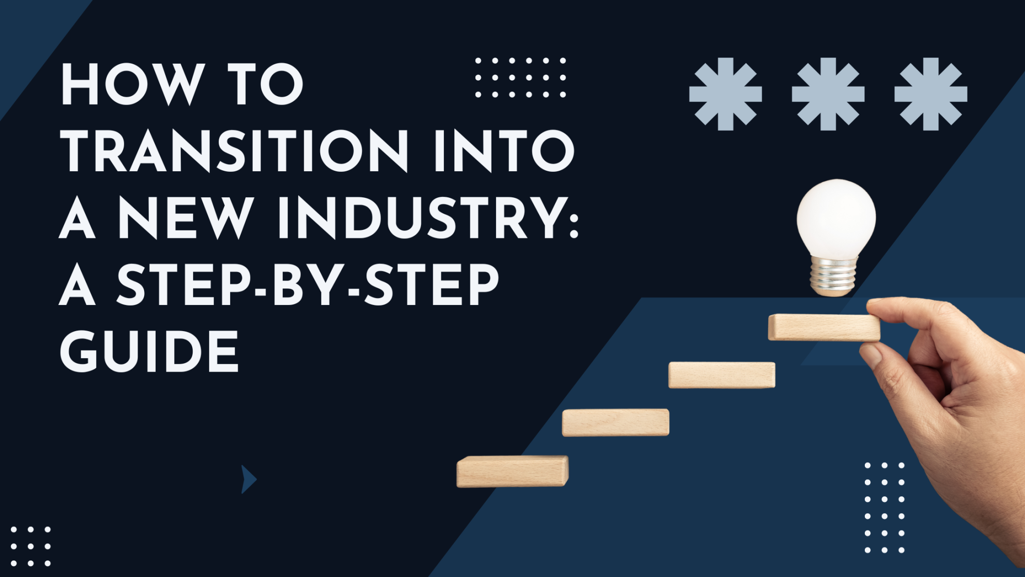 How to Transition into a New Industry: A Step-by-Step Guide - KPR Techno